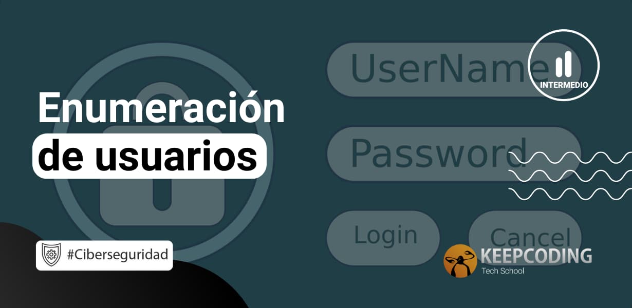 ¿Qué es la enumeración de usuarios en Ciberseguridad?