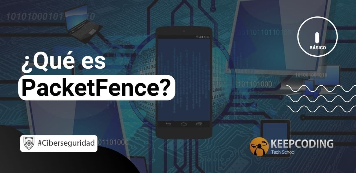 ¿Qué es PacketFence? [2025] | KeepCoding Bootcamps