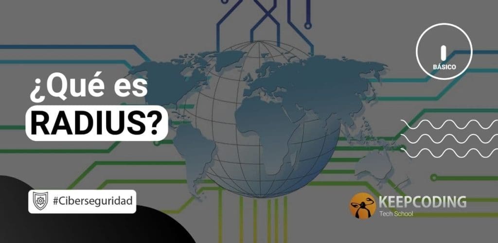 ¿Qué es RADIUS? | KeepCoding Bootcamps