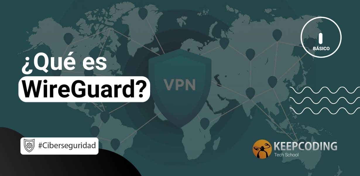 ¿Qué es WireGuard? | KeepCoding Bootcamps