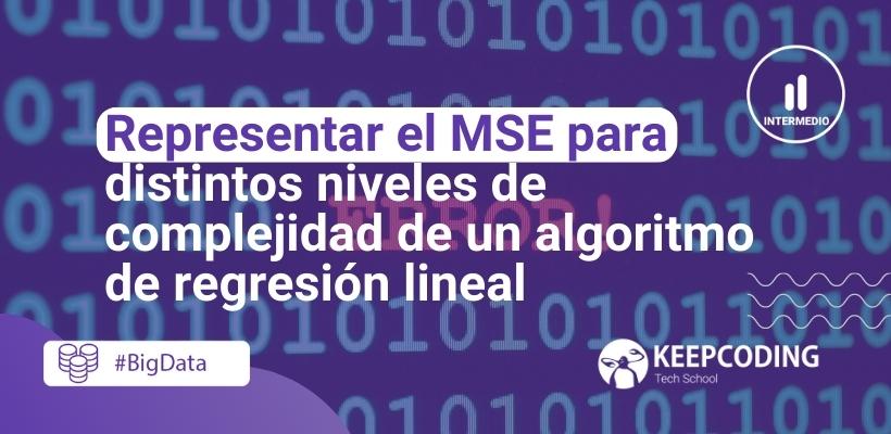 Representar el MSE en regresión lineal [Guía 2025]
