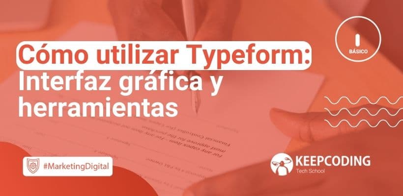Cómo utilizar Typeform fácilmente