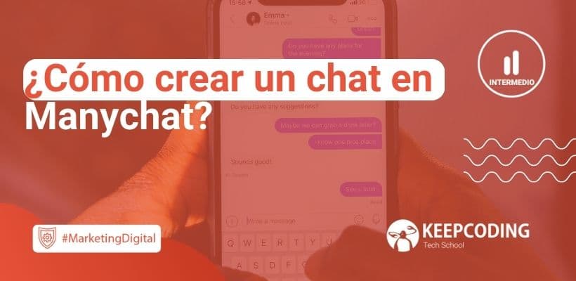 ¿Cómo crear un chat en Manychat? | KeepCoding Bootcamps