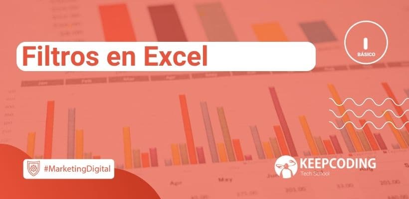 Filtros en Excel | KeepCoding Bootcamps
