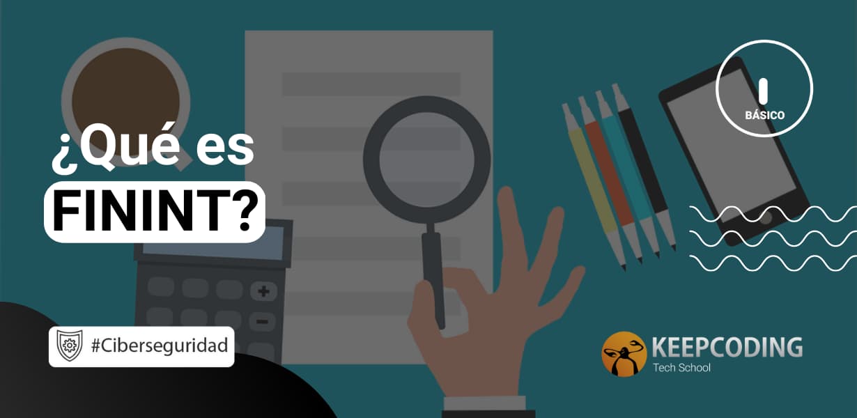 ¿Qué es FININT? | KeepCoding Bootcamps