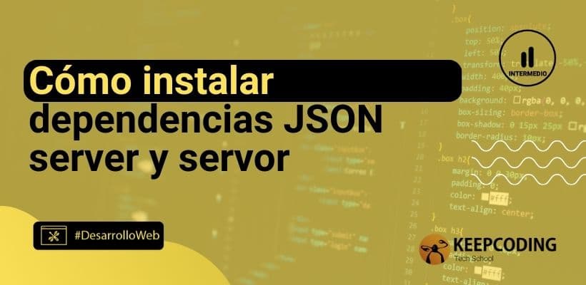 Instalar las dependencias JSON server y servor [Guía 2025]