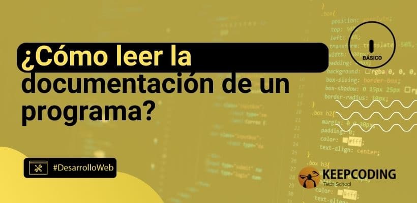 ¿Cómo leer la documentación de un programa? - Guía 2025