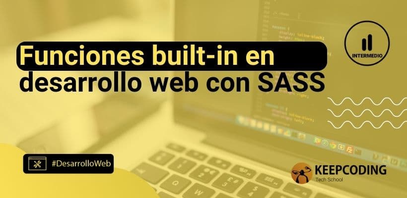 Funciones built-in en desarrollo web con SASS [Guía 2025]