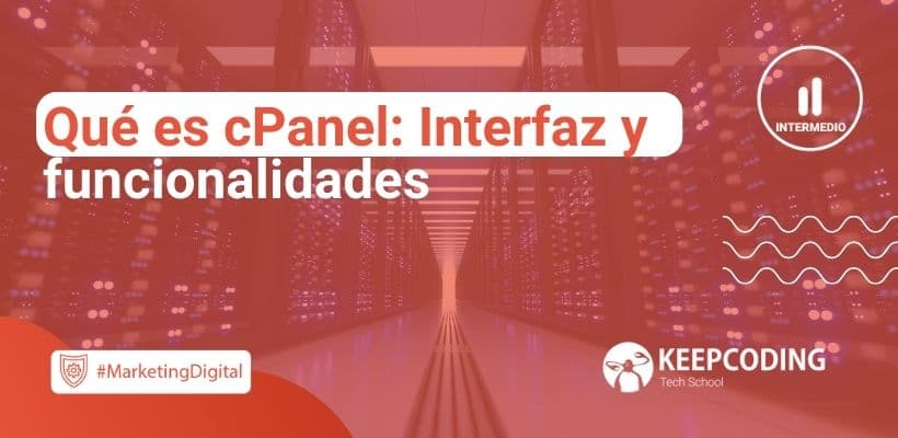 Qué es cPanel: guía completa para marketers [2025]