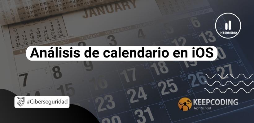 Análisis de calendario en iOS | KeepCoding Bootcamps