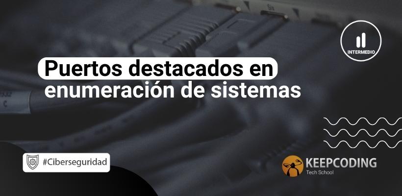 Puertos destacados en la enumeración de sistemas