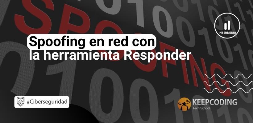 Spoofing en red con la herramienta Responder