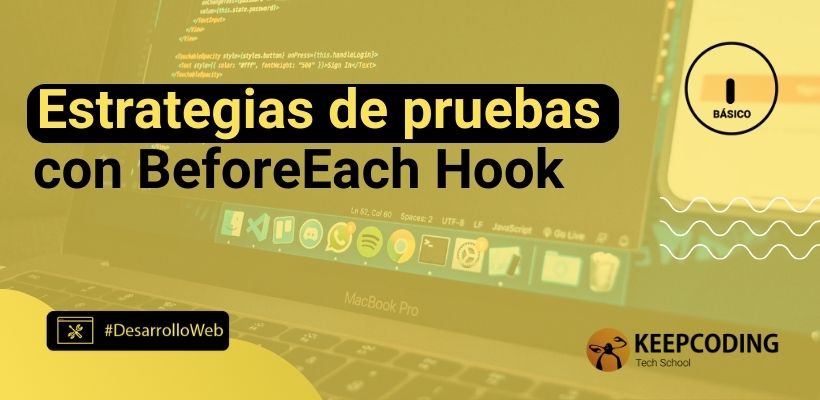 Estrategias de pruebas con BeforeEach Hook