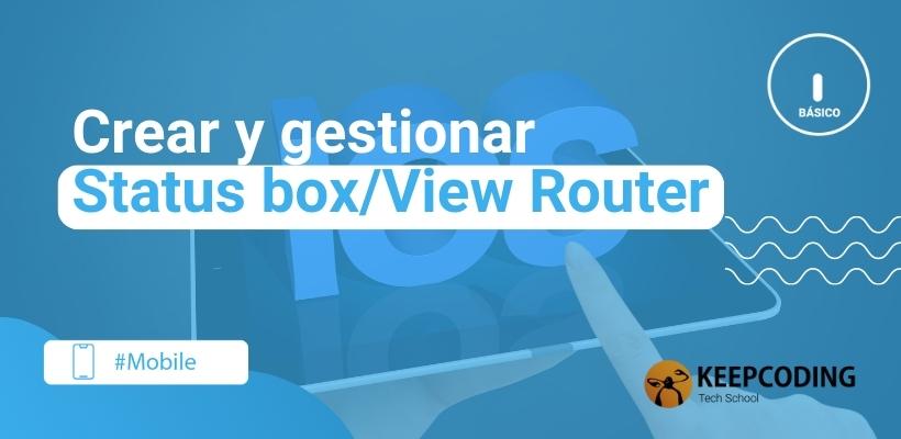 Gestionar Status Box/View Router [Guía completa 2025]