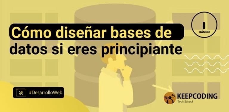 Cómo diseñar bases de datos si eres principiante