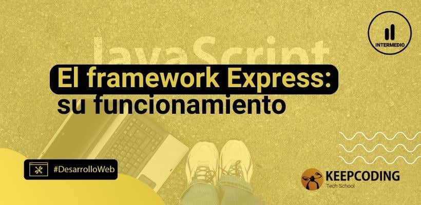Funcionamiento del framework Express Funcionamiento del framework Express