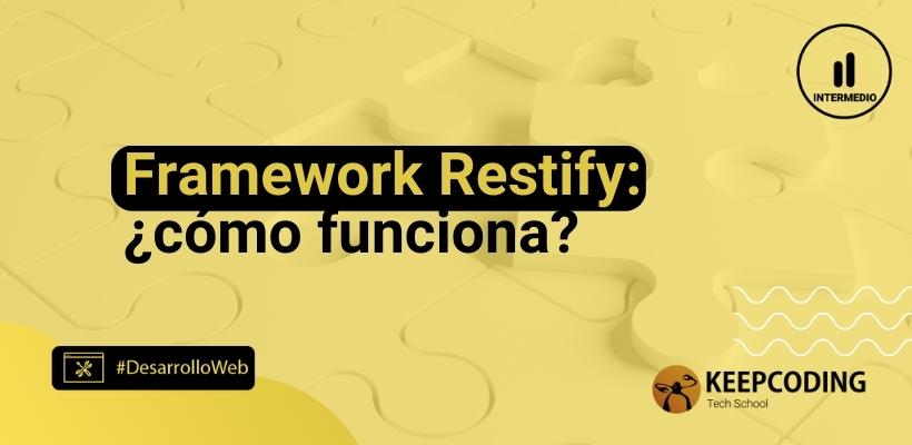 Uso del Framework Restify | KeepCoding