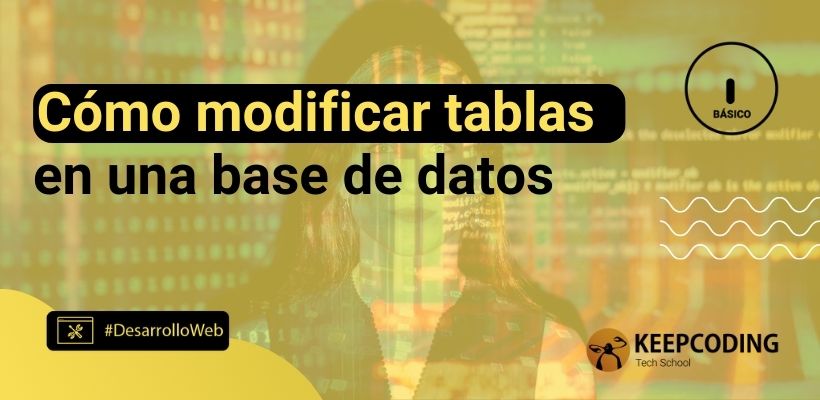 Cómo modificar tablas en una base de datos