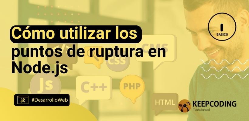 Cómo utilizar los puntos de ruptura en Node.js