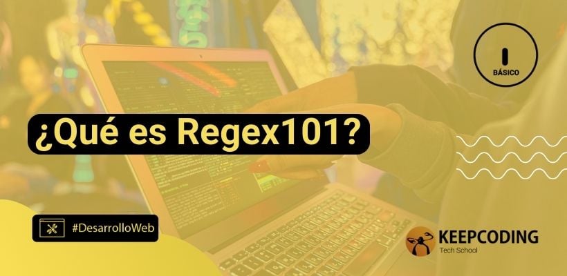¿qué Es Regex101 Keepcoding Bootcampsemk 7523