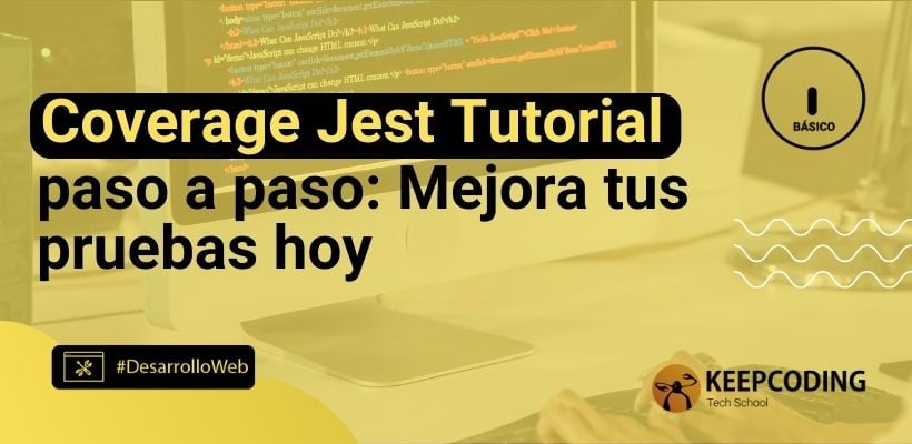 Tutorial de Coverage Jest: ¿cómo debes usarlo? Tutorial de Coverage Jest: ¿cómo debes usarlo?