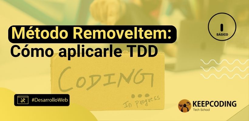 Cómo aplicarle TDD al método RemoveItem