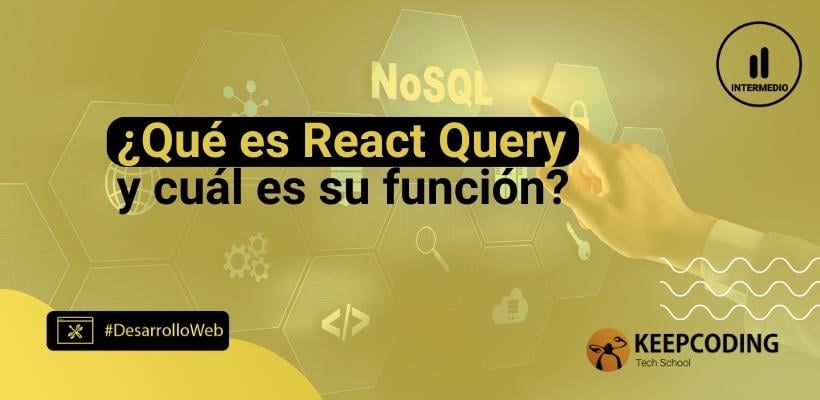 ¿Qué es React Query y cuál es su función?