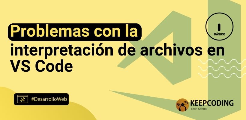 Problemas con la interpretación de archivos en VS Code