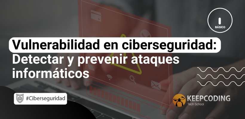 ¿Cómo impedir vulnerabilidades en seguridad informática?