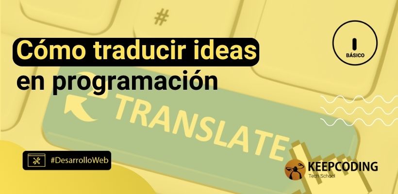 De Ideas A Programación Keepcoding Bootcamps