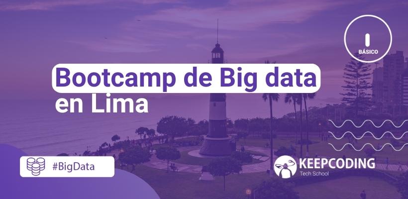 Bootcamp de Big Data en Lima: Puerta a la Ciencia de Datos