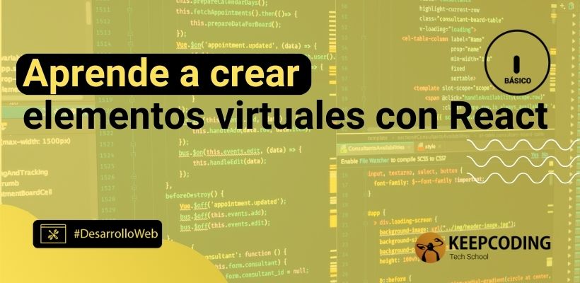 Aprende a crear elementos virtuales con React