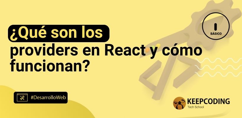 ¿Qué son los providers en React y cómo funcionan?