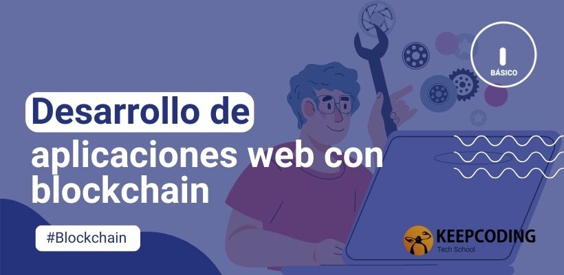 Desarrollo de aplicaciones web con blockchain [2025]