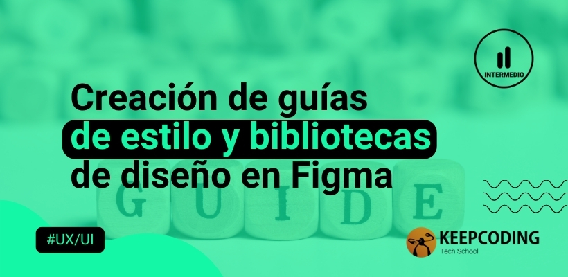 Bibliotecas de diseño en Figma: Aprende a crearlas