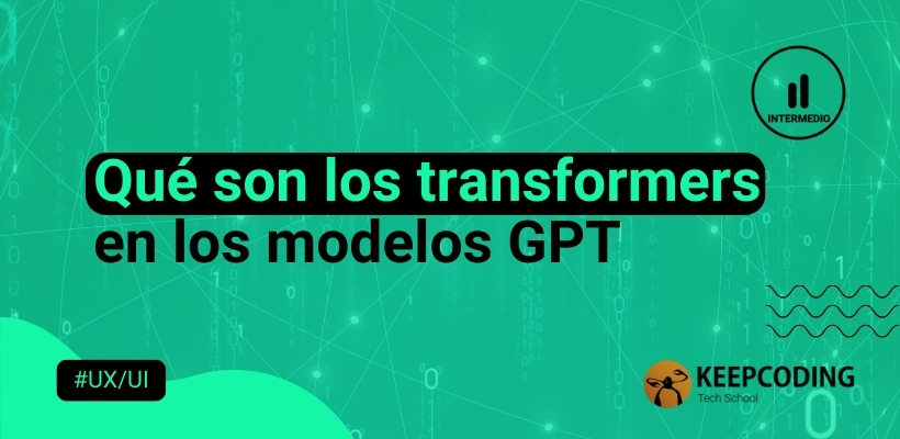 Qué son los transformers en los modelos GPT Qué son los transformers en los modelos GPT