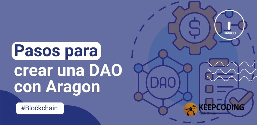 Creación de DAO con Aragon: Pasos a Seguir