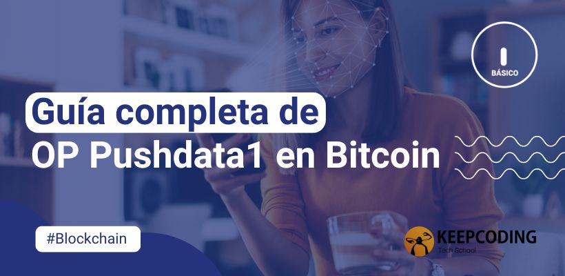 OP Pushdata1 en Bitcoin [Guía completa]