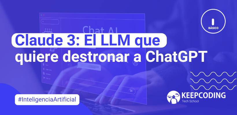 Claude 3: la nueva competencia de OpenAI y Google