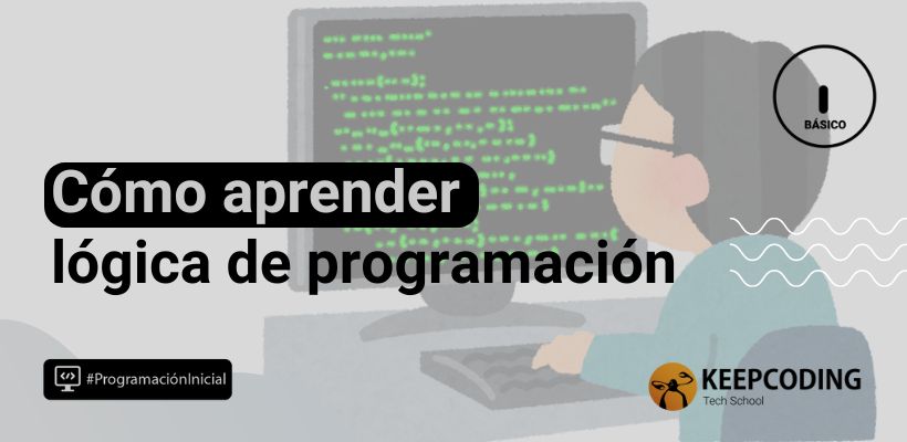 Cómo aprender lógica de programación desde cero