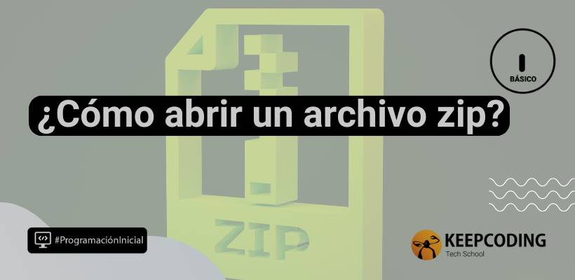 Abrir un archivo zip: conoce los métodos para hacerlo