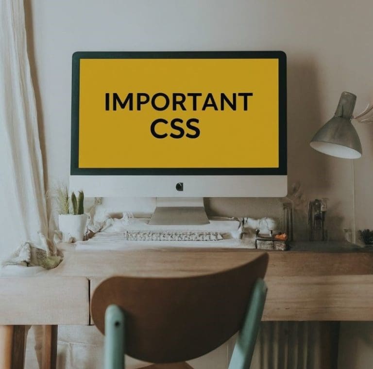 Important CSS, aprende a darle prioridad a tus estilos