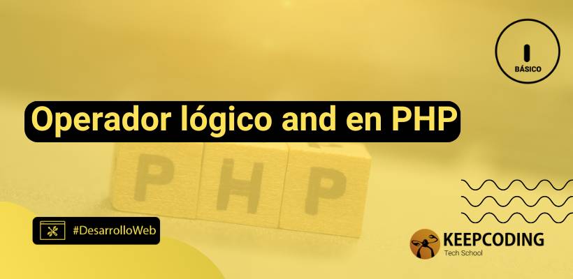 And en PHP: aprende cómo usar este operador lógico