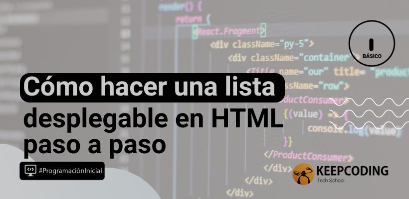 Cómo hacer una lista desplegable en HTML