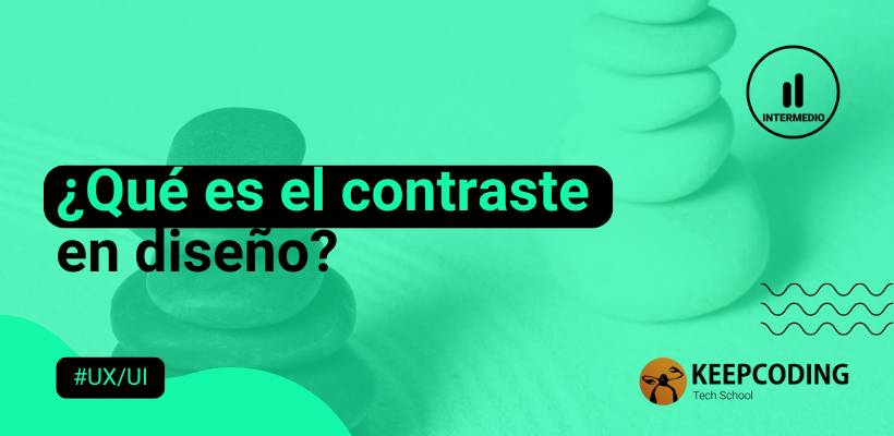 Contraste en diseño: qué es, tipos y cómo usarlo en IT