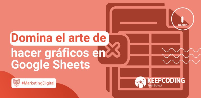 Hacer gráficos en Google Sheets: Guía práctica