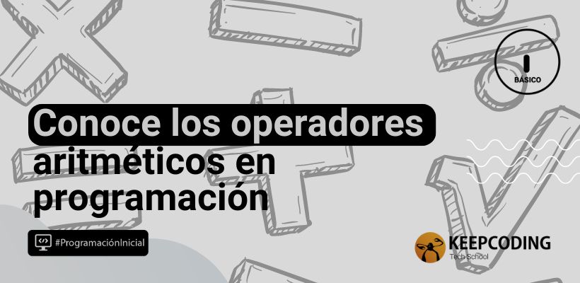 Operadores aritméticos en programación: Conócelos