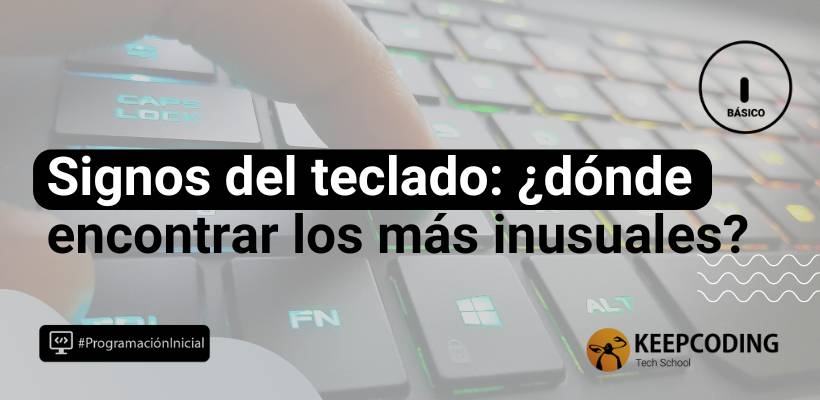 Signos del teclado: combinaciones posibles y variaciones