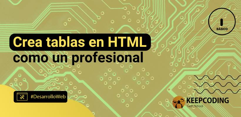 Tablas en HTML: Guía para crear una tabla en HTML - 2025