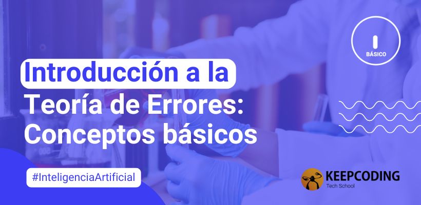 La teoría de errores: ¿Qué es y qué errores corrige?